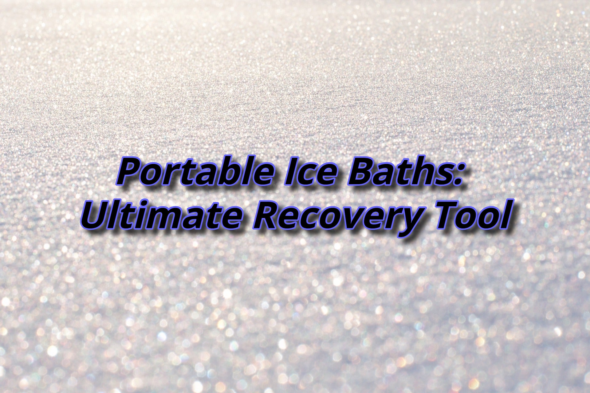 Portable Ice Baths | The Ultimate Recovery Tool – aussieicebaths